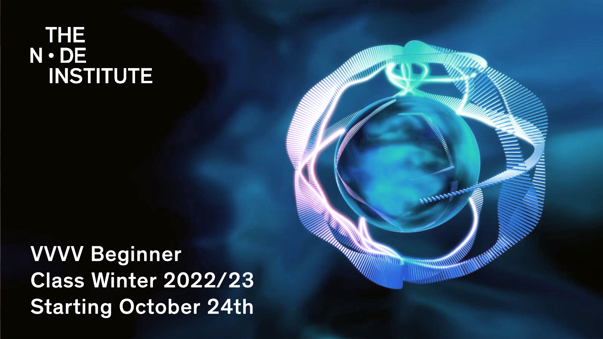 VVVV Beginner – Class Winter 2022/2023 – The NODE Institute